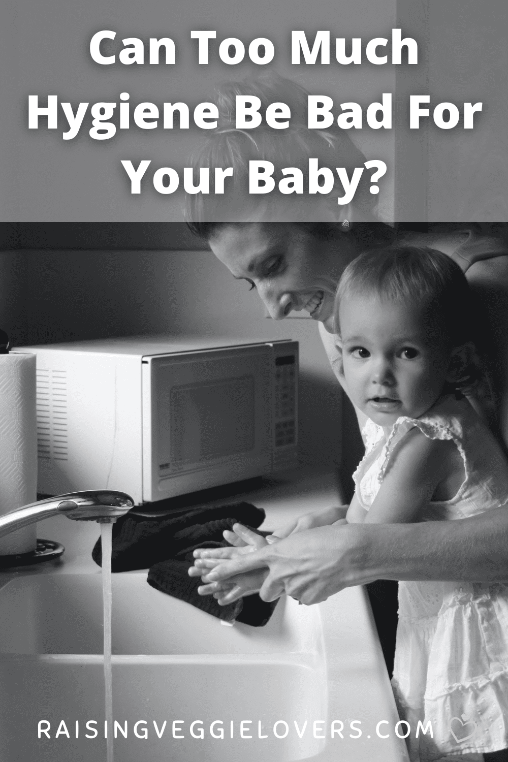 Can Too Much Hygiene Be Bad for Your Baby?
