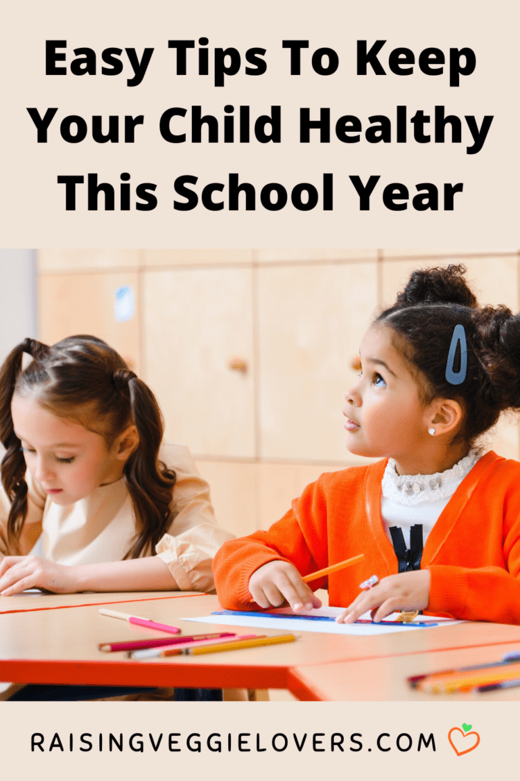 Easy Tips To Keep Your Child Healthy This School Year