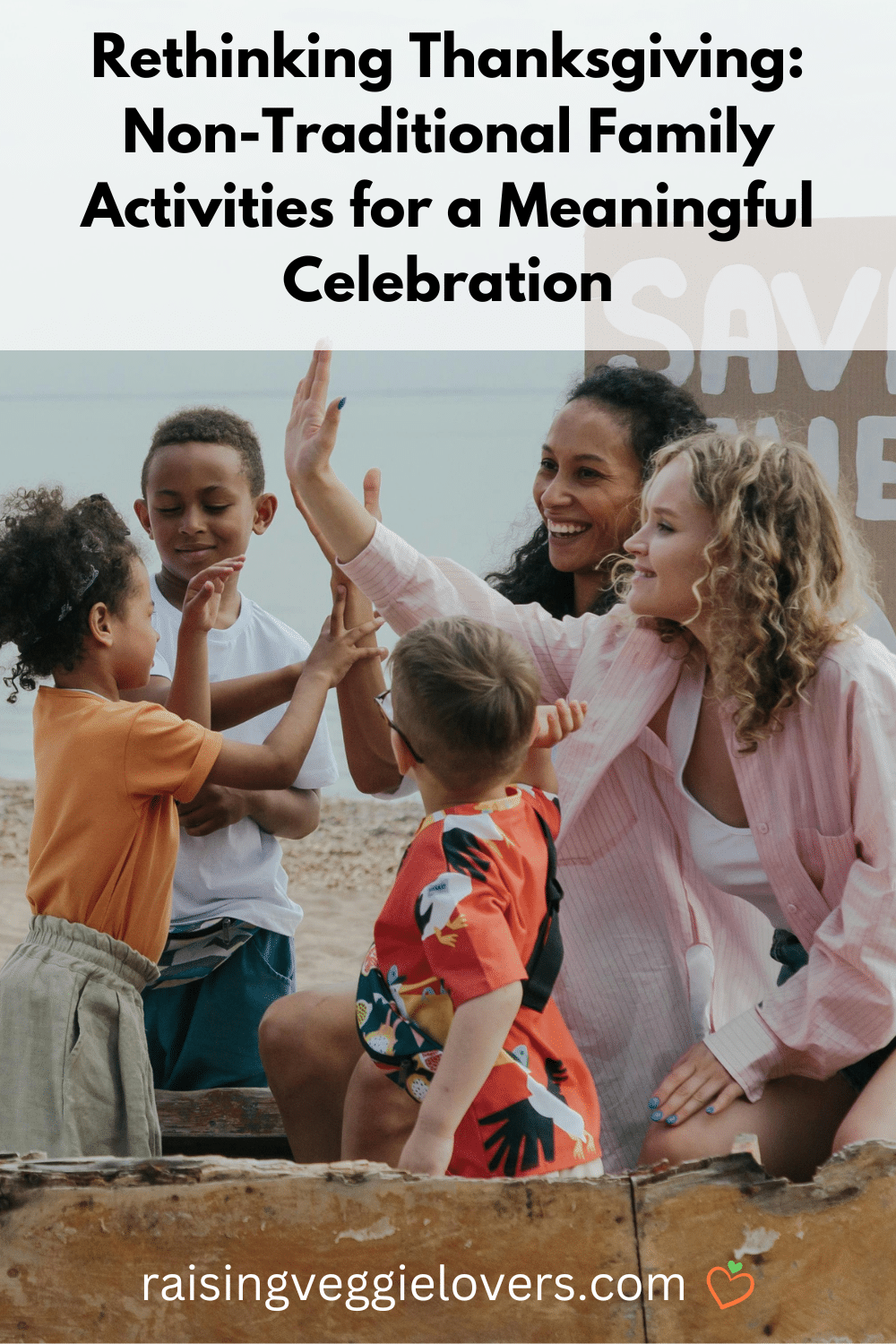 Rethinking Thanksgiving: Non-Traditional Family Activities for a ...